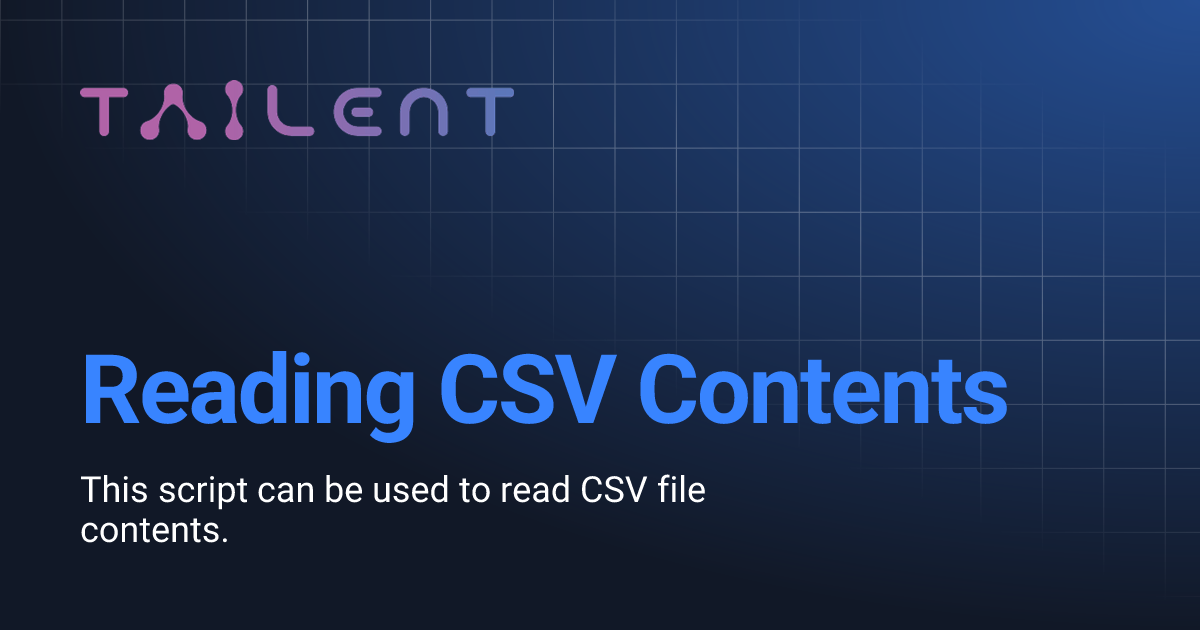 Reading CSV Contents | Tailent
