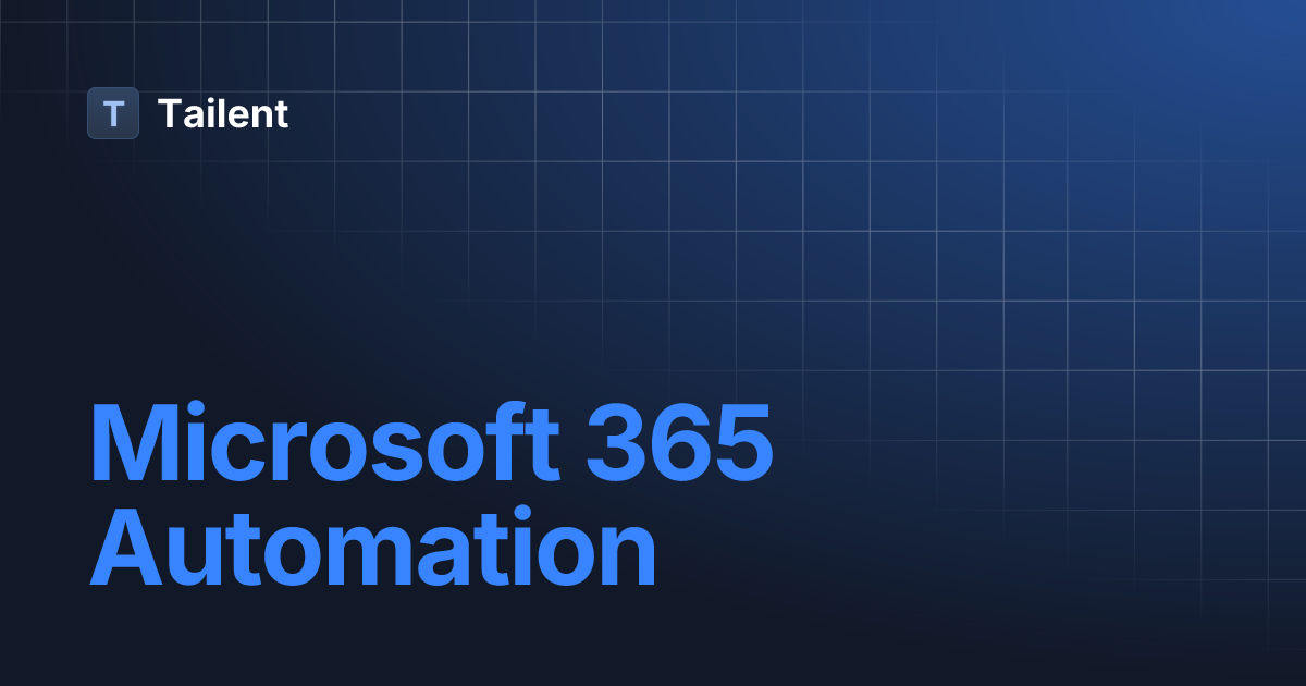 Microsoft 365 Automation | Tailent