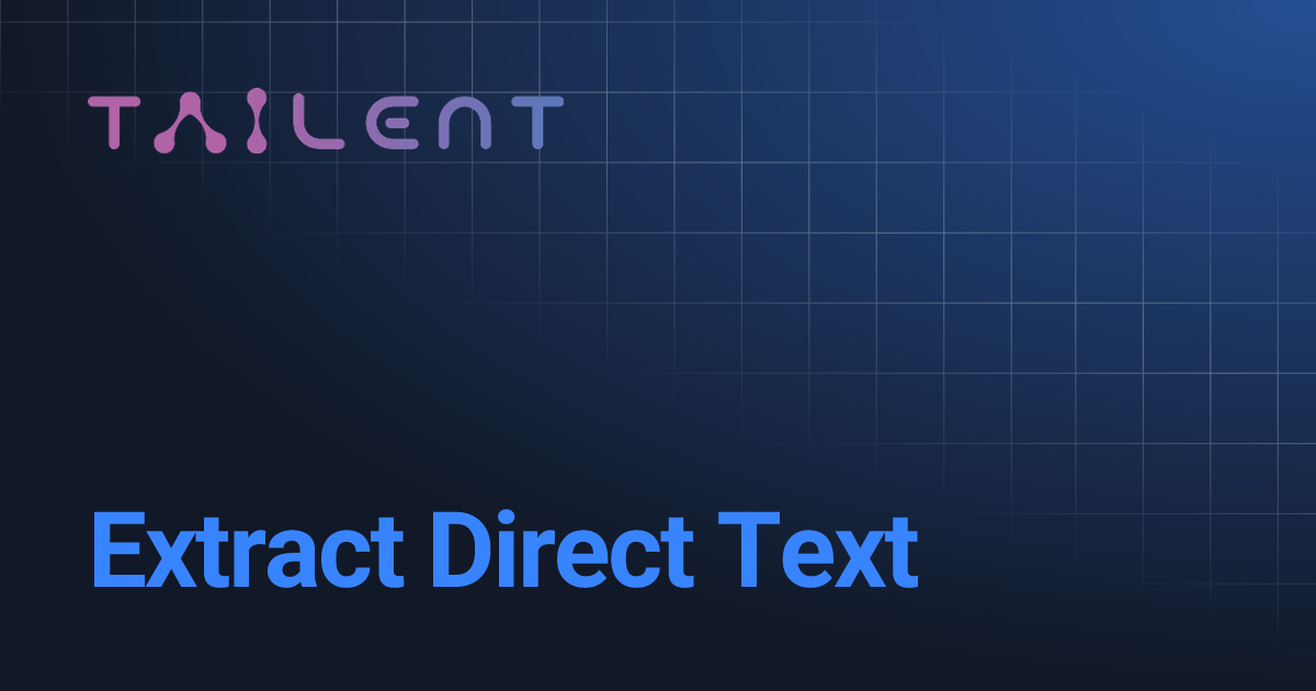 Extract Direct Text | Tailent
